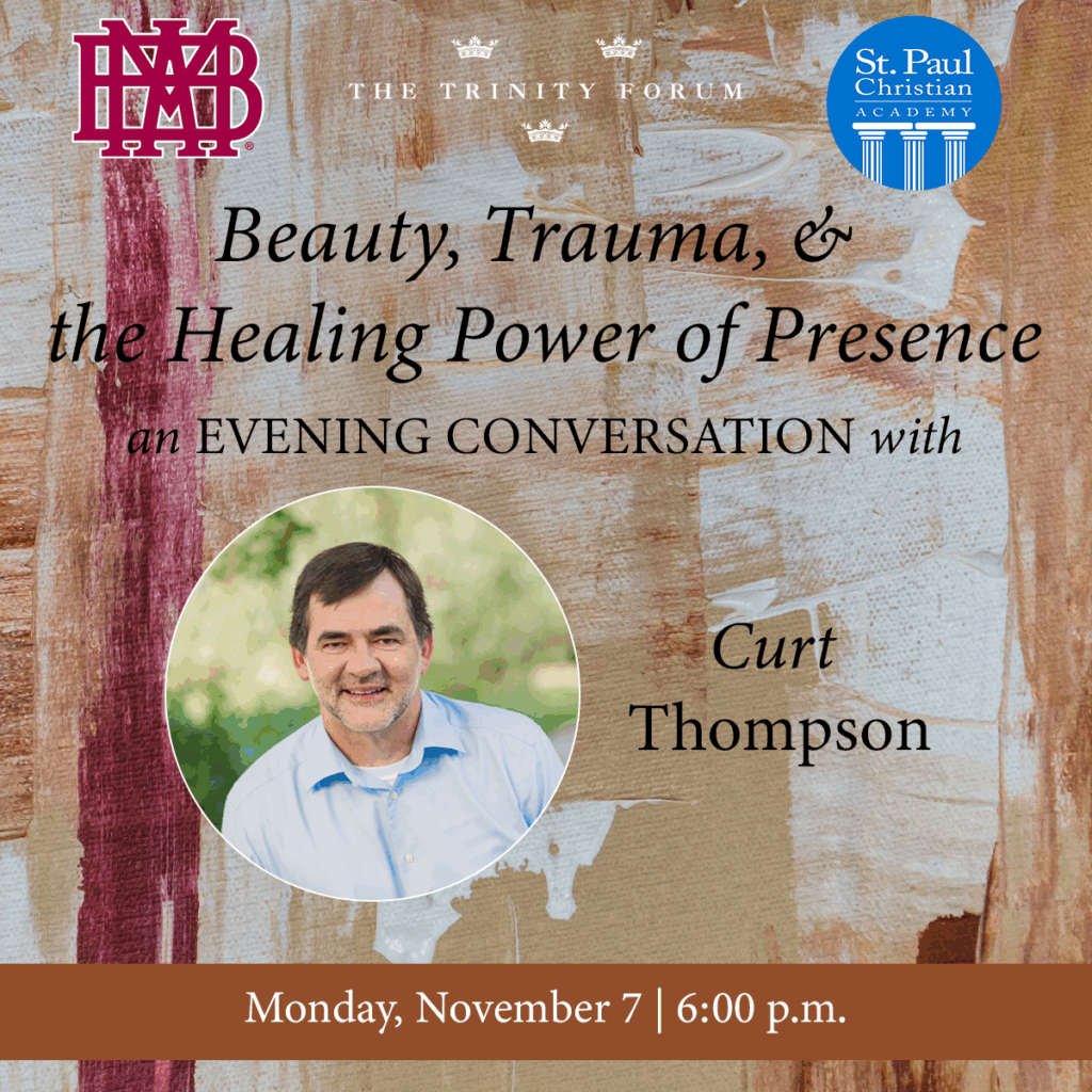 Beauty, Trauma, & the Healing Power of Presence with Curt Thompson ...