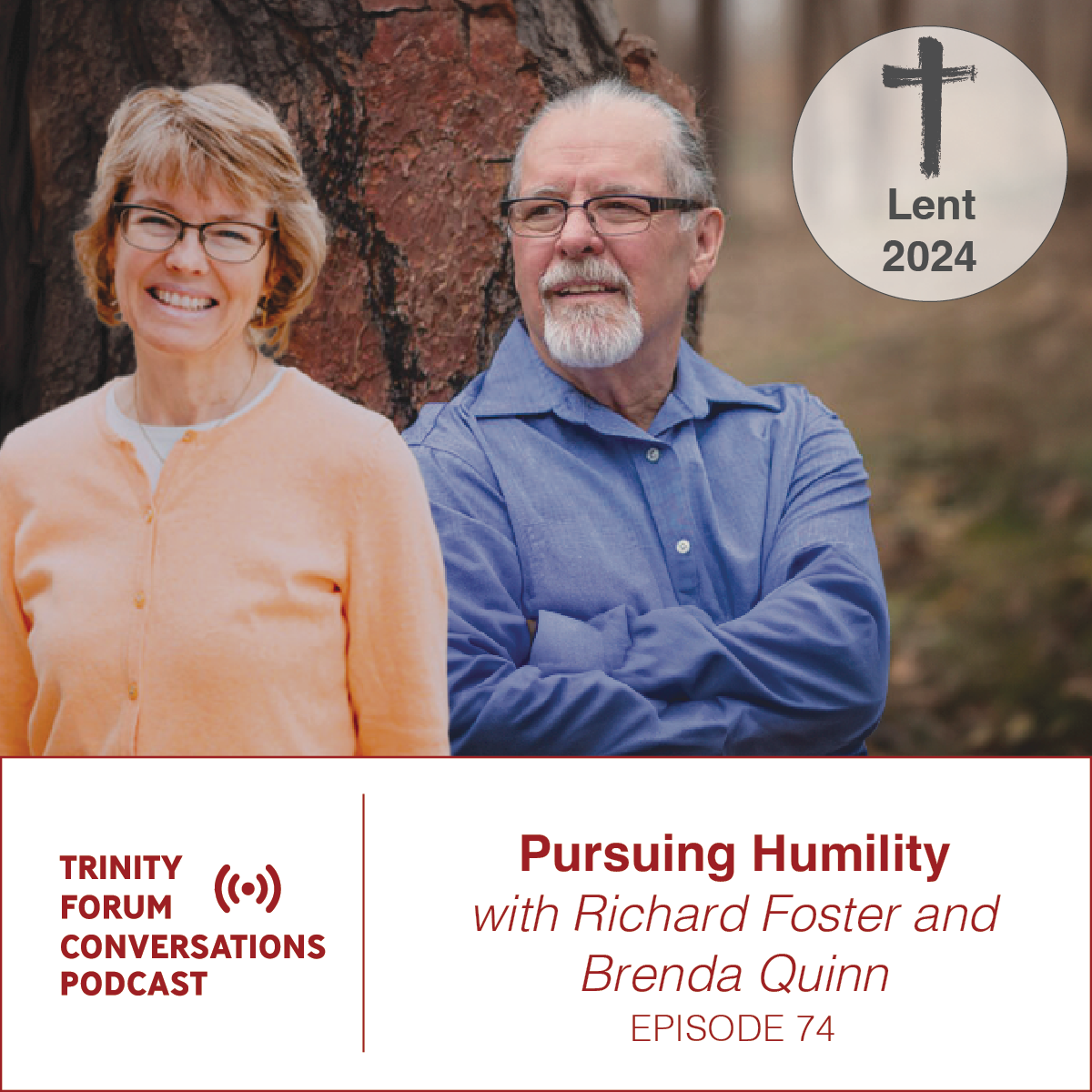 Episode 74 | Pursuing Humility, with Richard Foster and Brenda Quinn ...