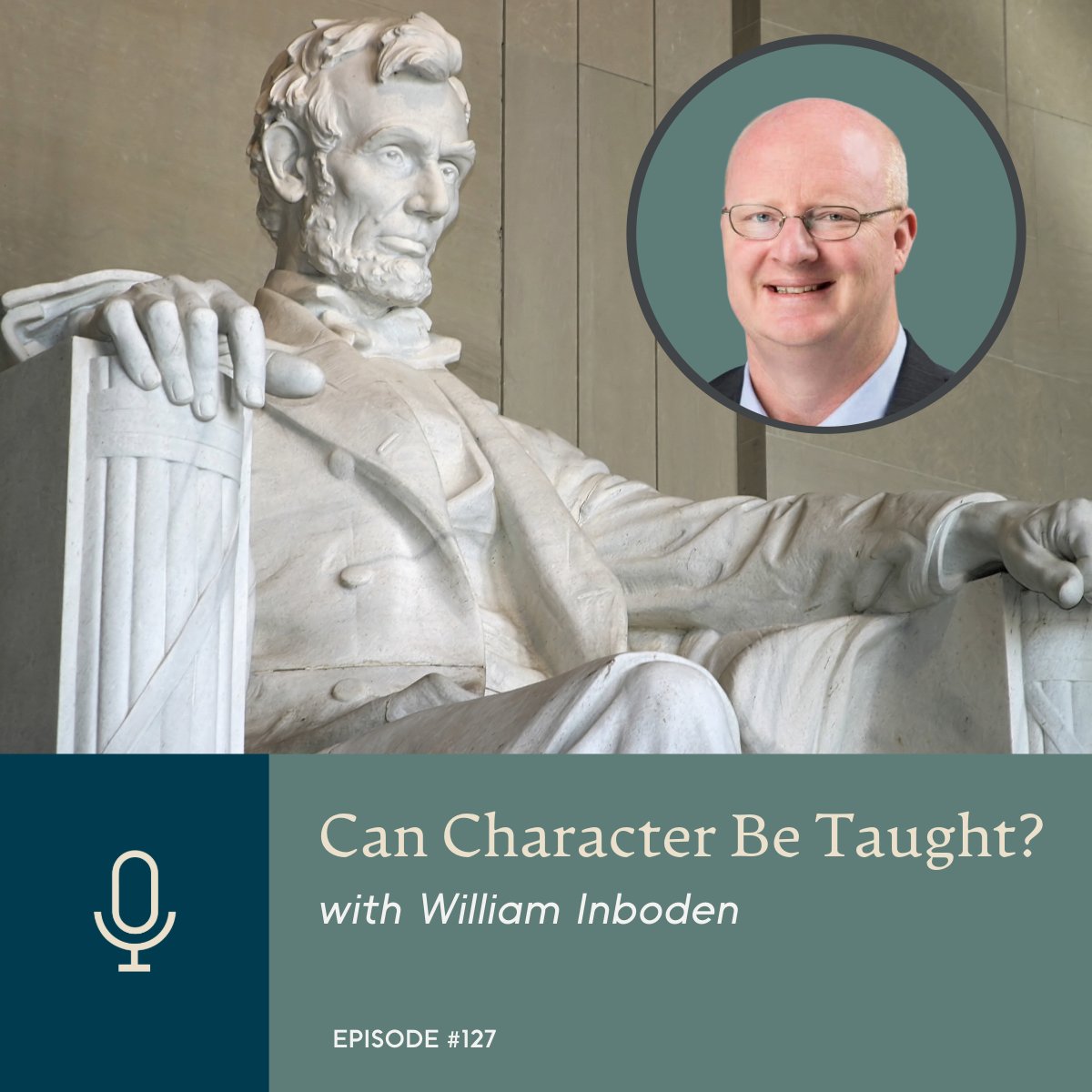 Episode 127 | Can Character Be Taught? With Will Inboden - The Trinity ...